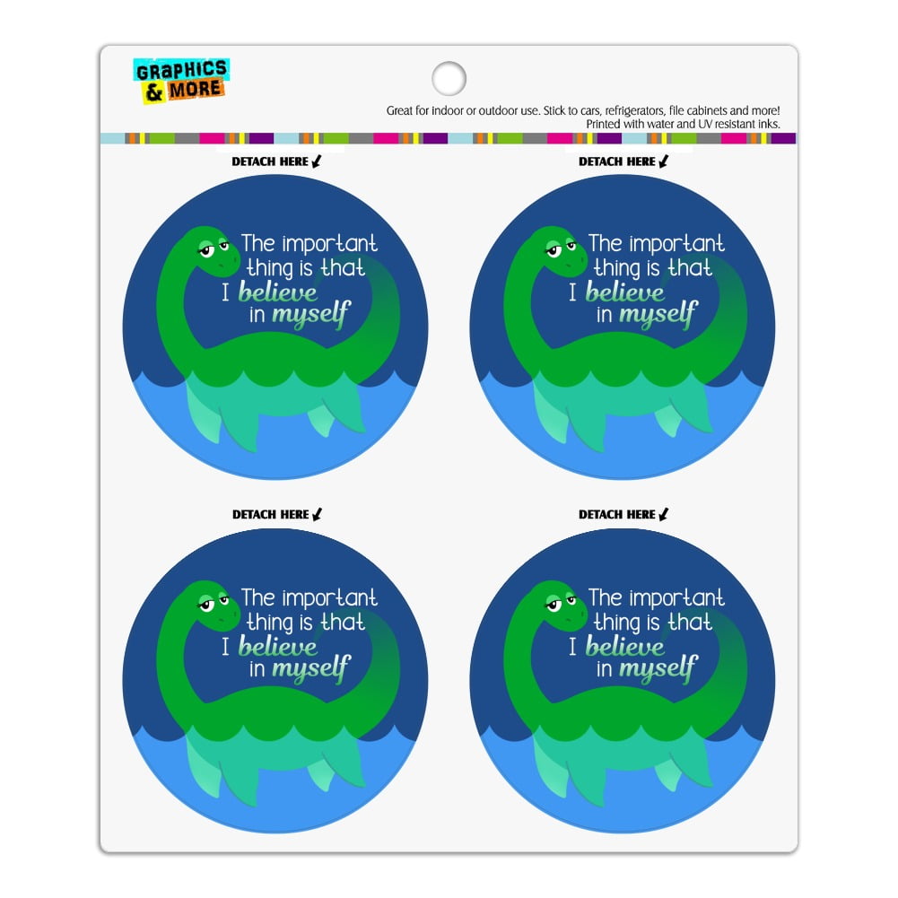 Loch Ness Monster The Important Thing is That I Believe in Myself ...