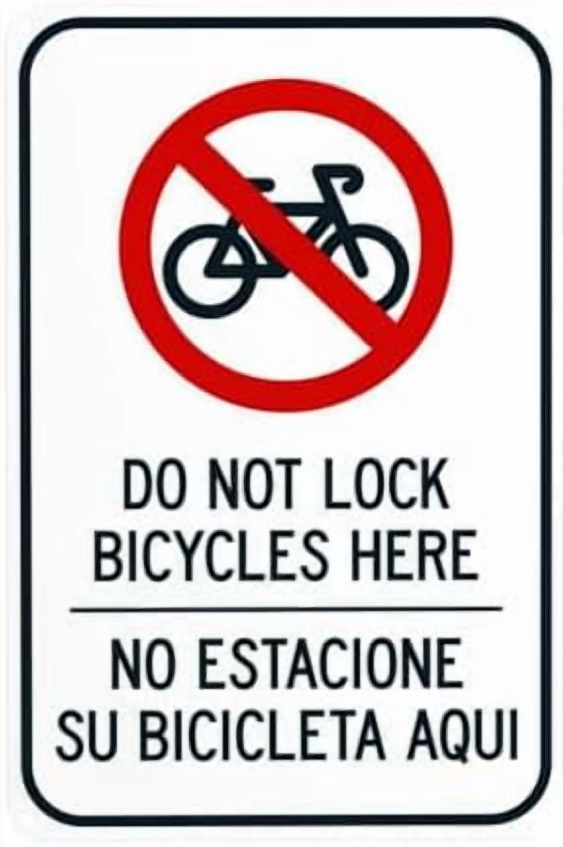 Do Not Lock Bicycles Here No Estacione Su Bicicleta Aqui Bilingual ...