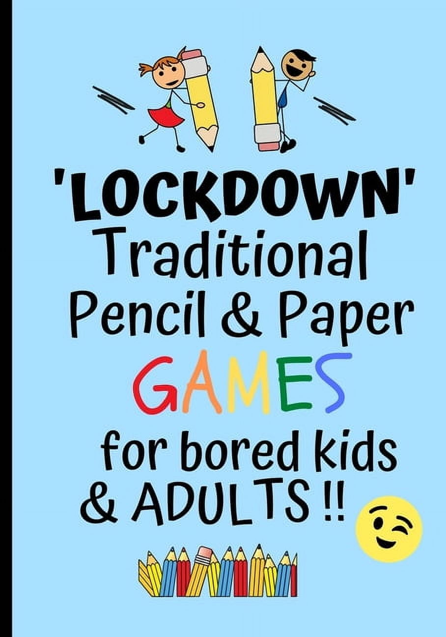 Lockdown Traditional Pencil & Paper Games For Bored Kids & Adults : Fun ...