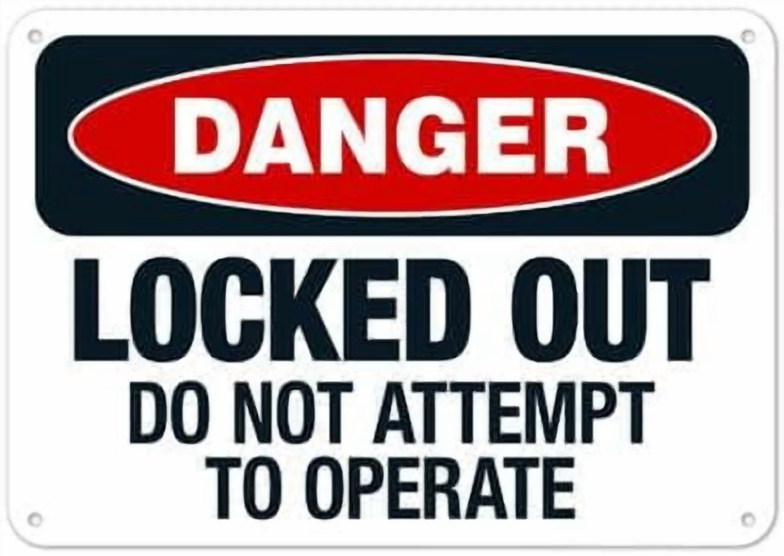 Locked Out Do Not Attempt To Operate OSHA Sign Facility Signs Metal ...