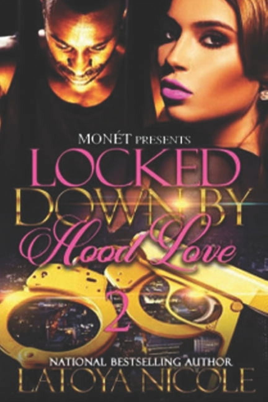 Locked Down by Hood Love 2 (Paperback) by Latoya Nicole - Walmart.com