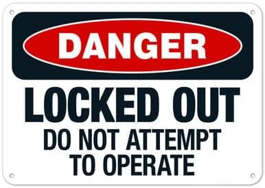 Locked Out Do Not Attempt To Operate Sign Facility Safety Signs Metal ...