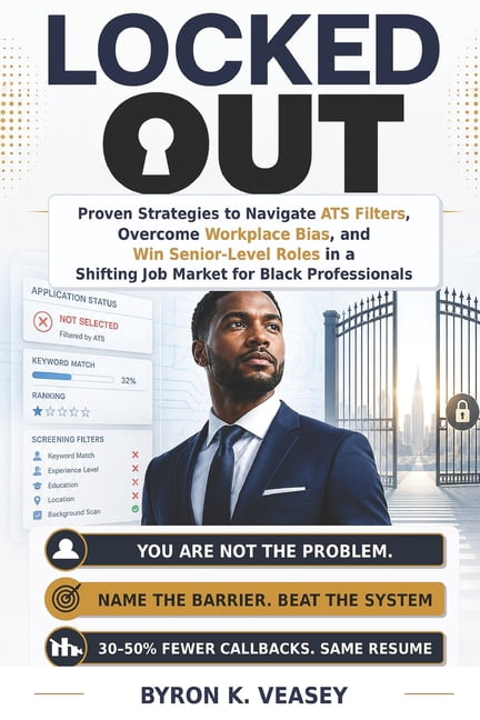 Locked Out: Proven Strategies to Navigate ATS Filters, Overcome ...