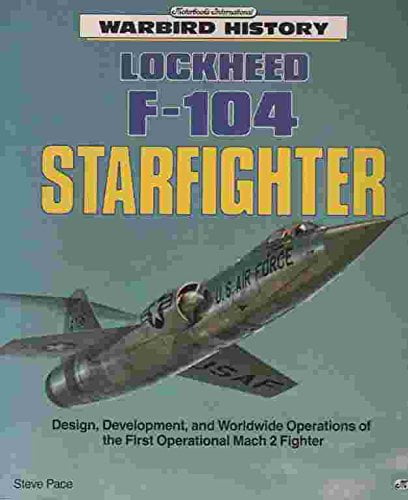 Pre-Owned Lockheed F-104 Starfighter: Design, Development, and ...
