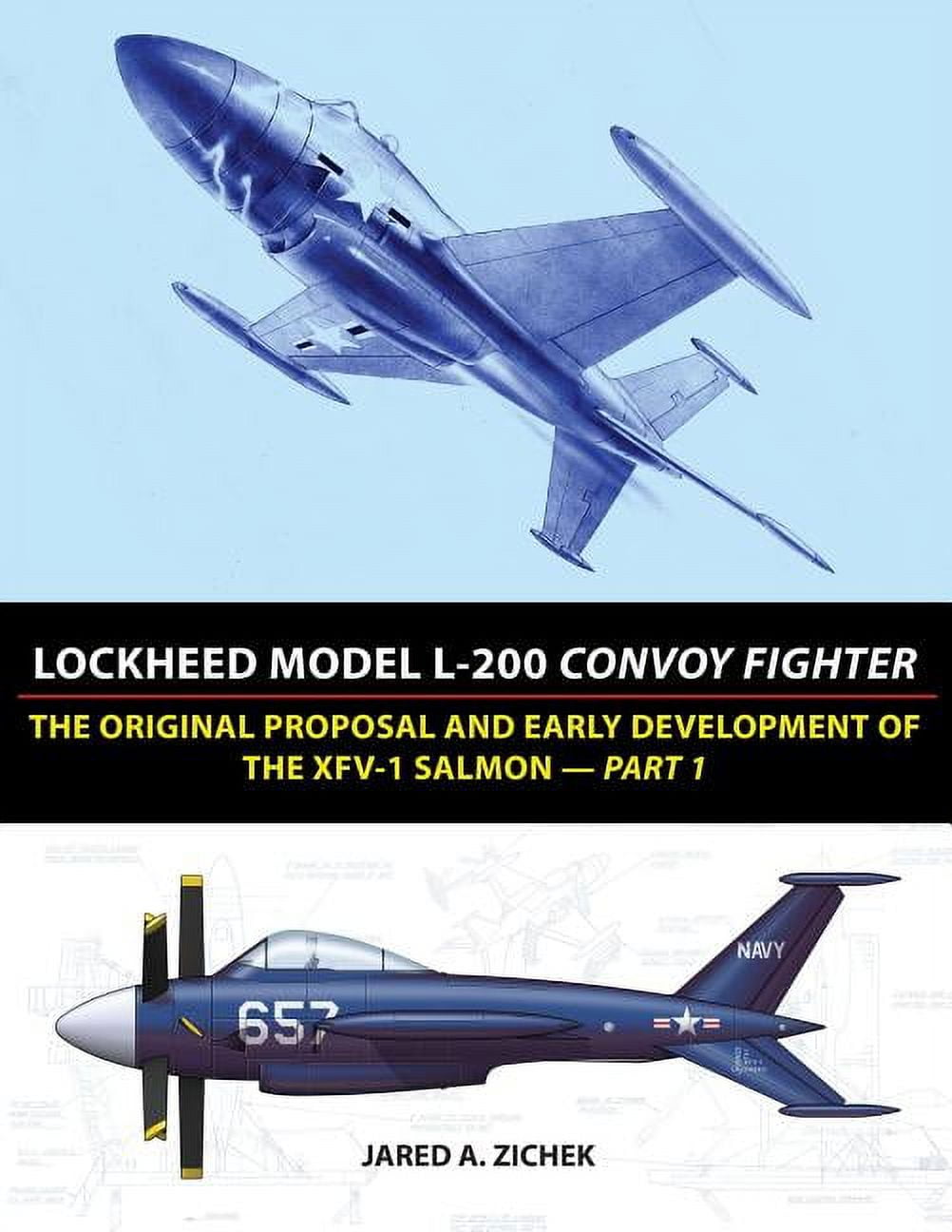 Lockheed Model L-200 Convoy Fighter: The Original Proposal and Early ...