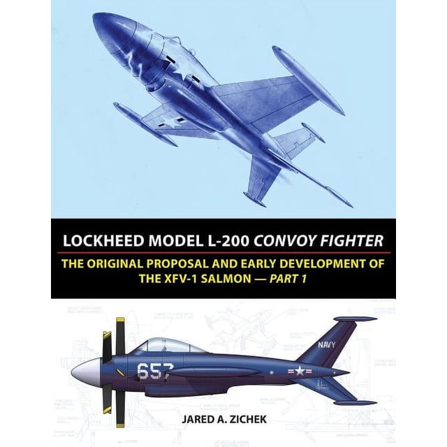 Lockheed Model L-200 Convoy Fighter: The Original Proposal and Early ...