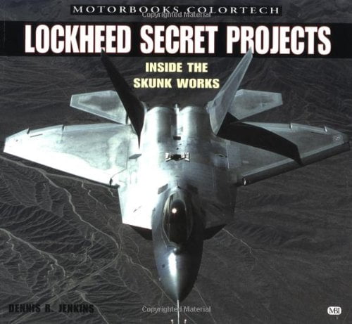 Pre-Owned Lockheed Secret Projects: Inside the Skunk Works (Paperback ...