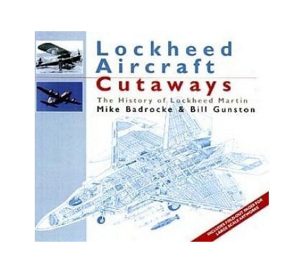 Pre-Owned Lockheed aircraft cutaways: The history of Lockheed Martin by ...