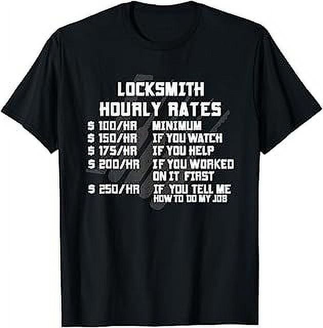 Locksmith Hourly Rates Funny Lock Picker Labor Worker Gifts T-Shirt ...