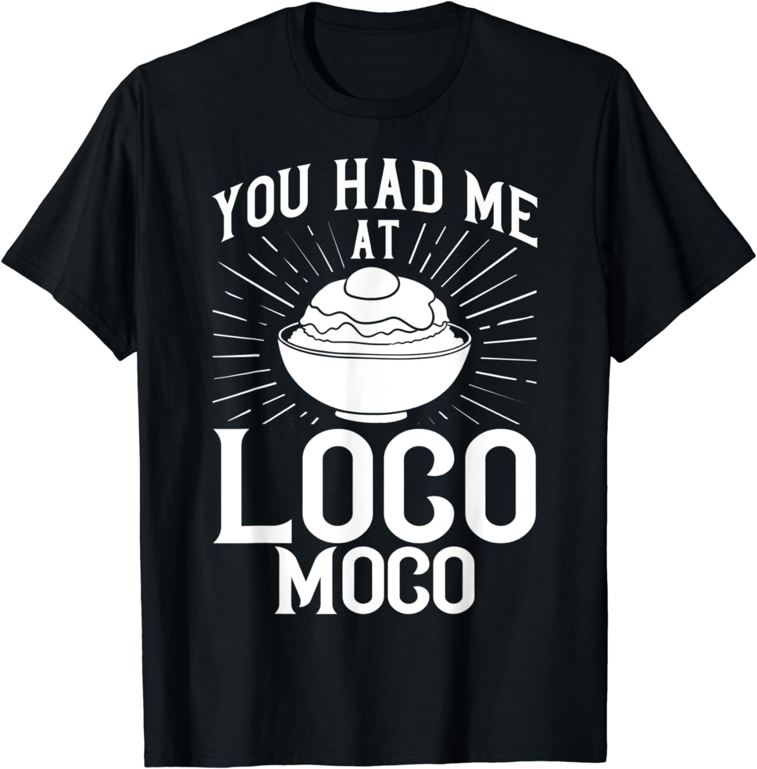 Loco Moco Gravy Recipe Hawaiian Food T-Shirt - Walmart.com