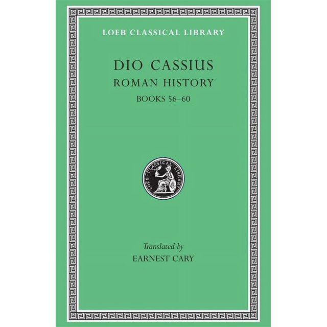 Loeb Classical Library: Roman History, Volume VII: Books 56-60 ...