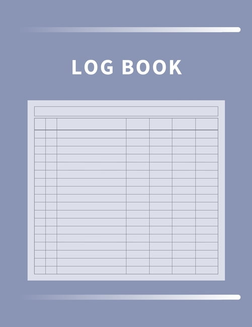 Log Book: Multipurpose with 7 Customizable Columns to Track Daily ...