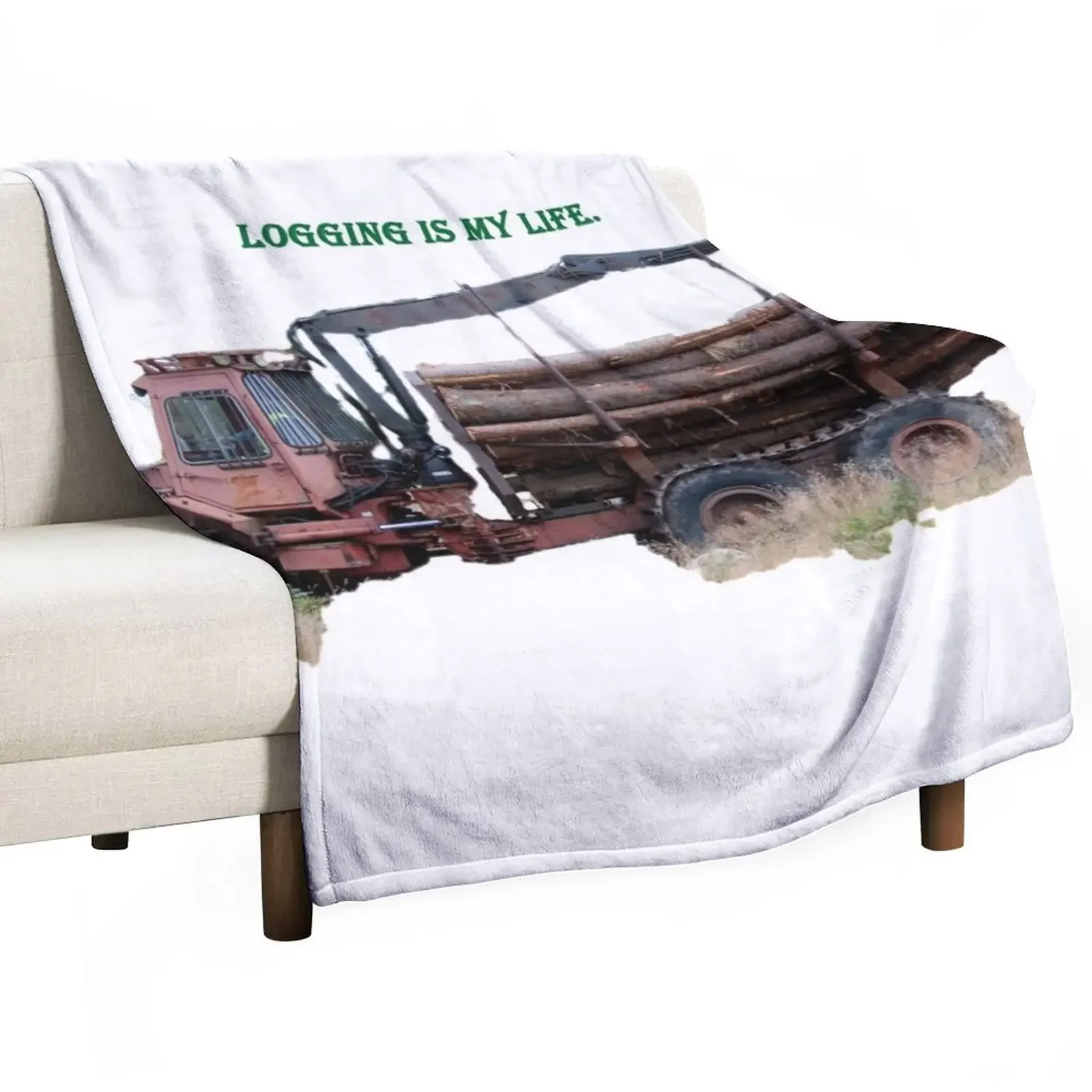 Logging is my life. - Logging Throw Blanket Stuffeds christmas gifts ...