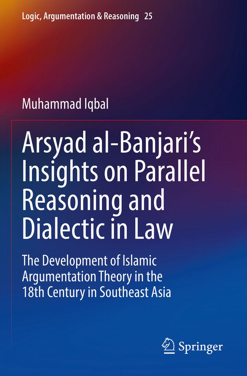 Logic, Argumentation & Reasoning: Arsyad Al-Banjari's Insights on ...