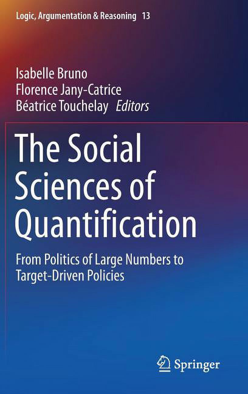 Logic Argumentation And Reasoning The Social Sciences Of Quantification