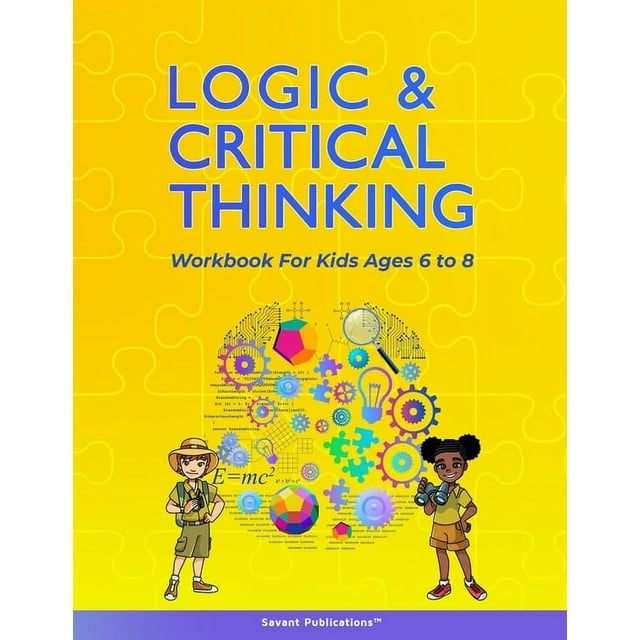 Logic and Critical Thinking Workbook for Kids Ages 6 to 8: Logic ...