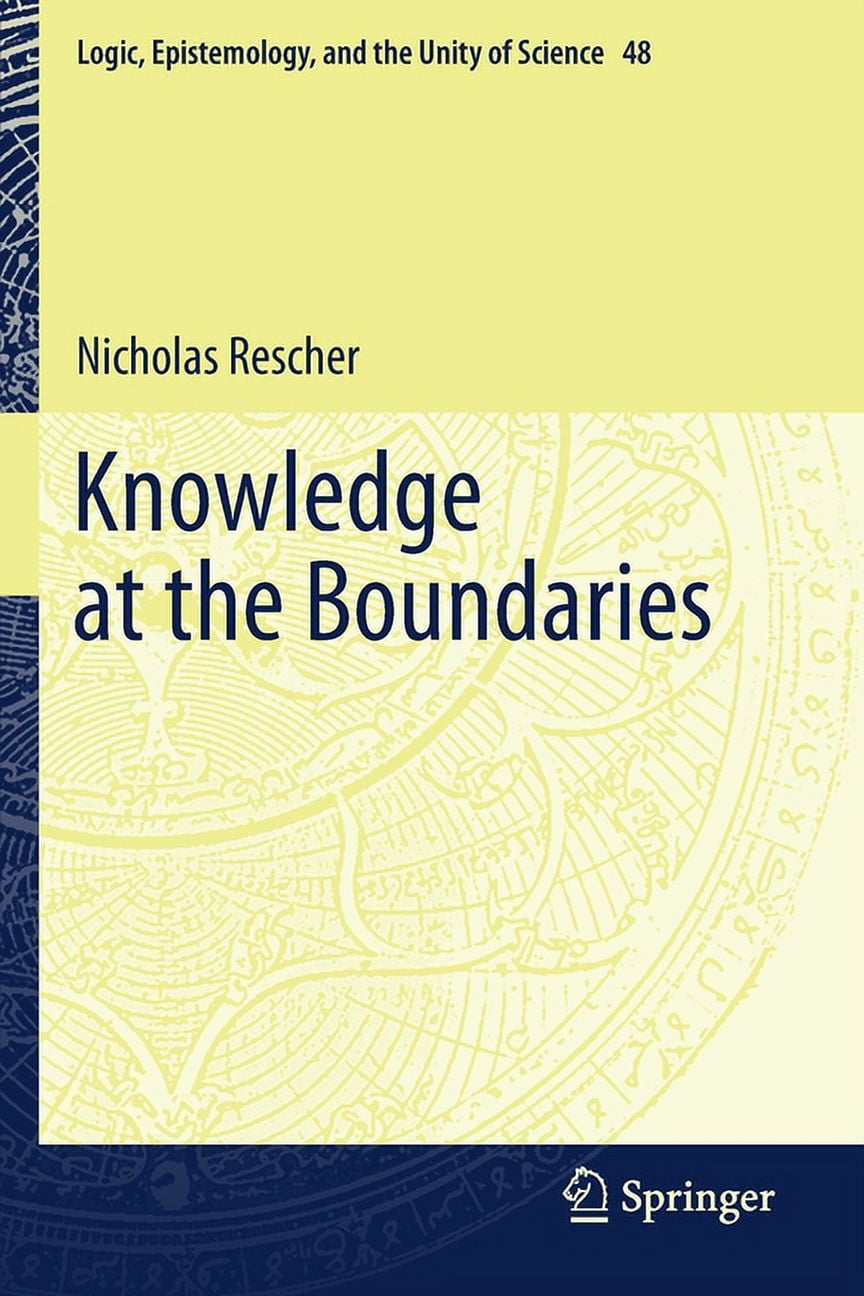Logic, Epistemology, and the Unity of Sc Knowledge at the Boundaries ...