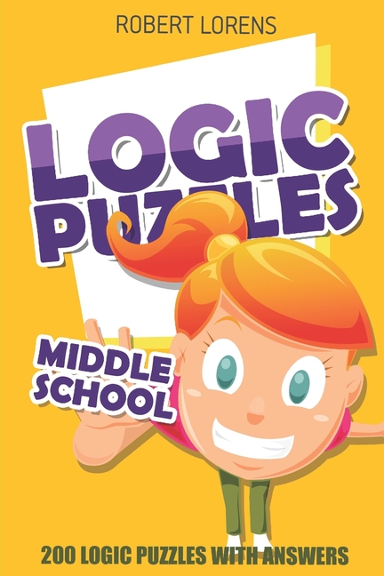 Logic Puzzles Middle School: Futoshiki 8x8 Puzzles - 200 Logic Puzzles ...