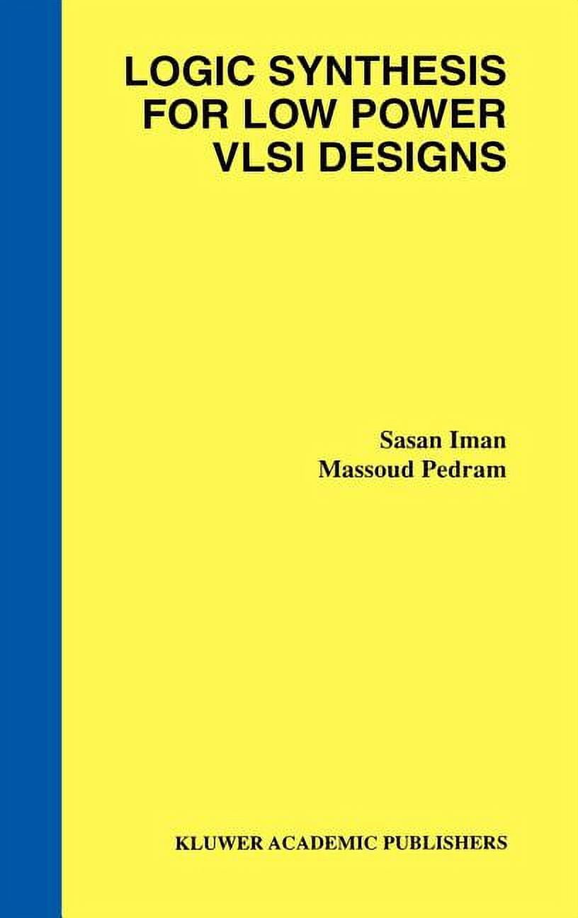Logic Synthesis For Low Power Vlsi Designs Hardcover
