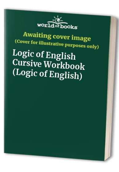 Pre-Owned Logic of English Cursive Workbook (Logic of English) (Unknown) 1936706105 ...
