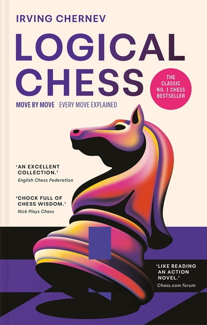 Logical Chess: Move by Move: Every Move Explained, (Paperback ...