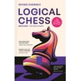 Logical Chess: Move by Move: Every Move Explained, (Paperback ...