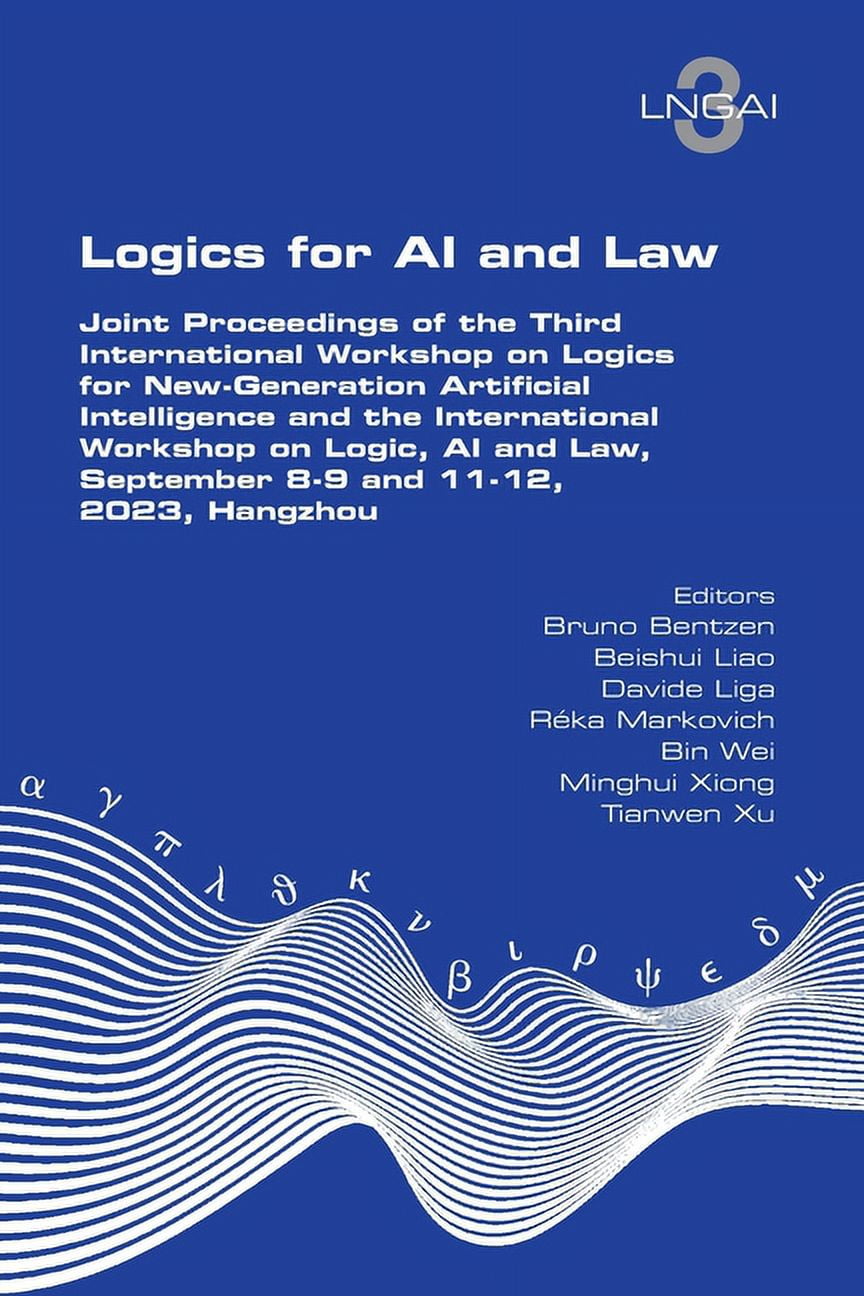 Logics for AI and Law. Joint Proceedings of the Third International Workshop on Logics for New ...