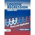 Logistic Regression Using the SAS System: Theory and Application, (Paperback) - Walmart.com