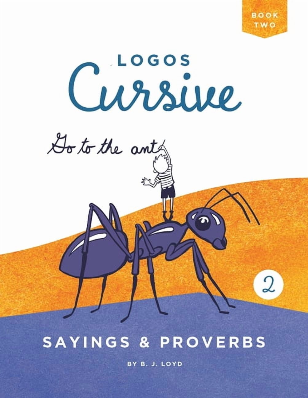 Logos Cursive Book 2: Sayings and Proverbs (Paperback) by B J Lloyd ...