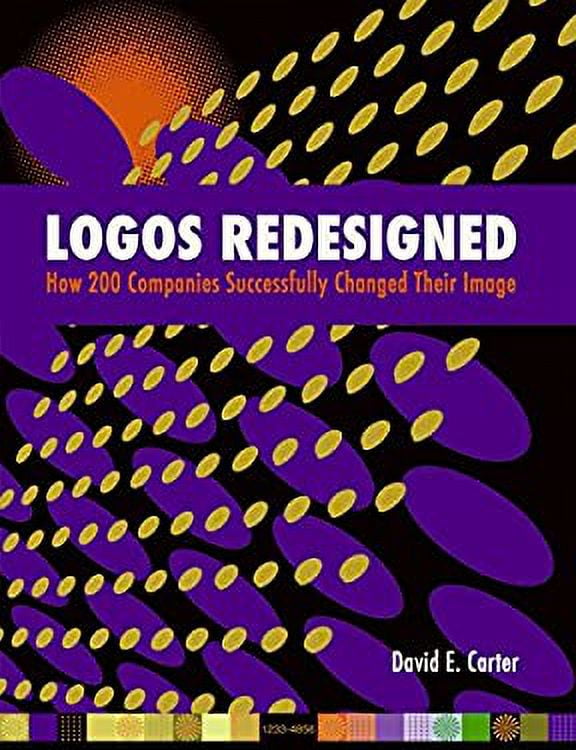 Pre-Owned Logos Redesigned : How 200 Companies Successfully Changed ...