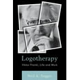Logotherapy: Viktor Frankl, Life and Work, (Hardcover) - Walmart.com