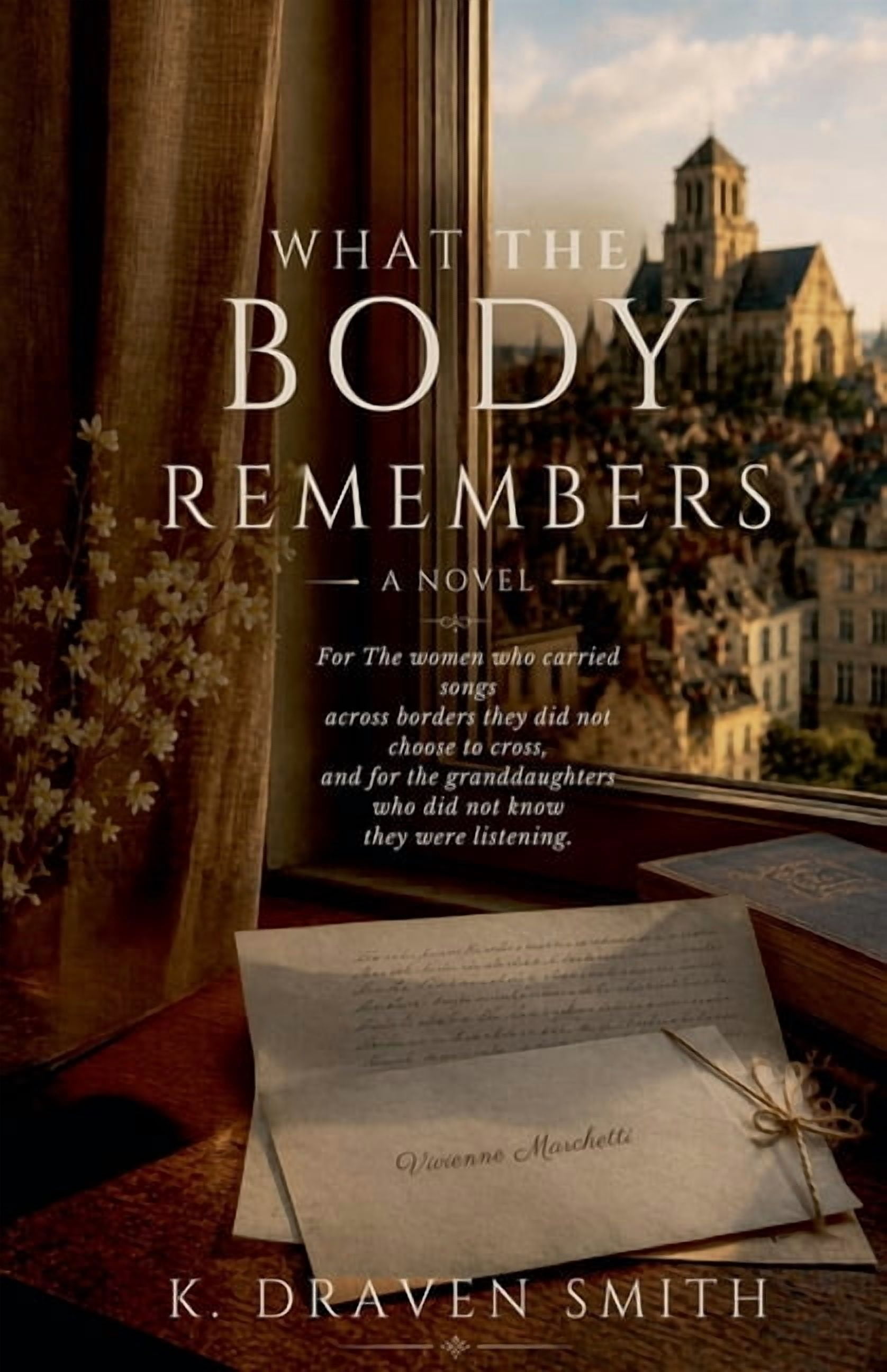 The Loire Valley What The Body Remembers: For The Women who Carried ...