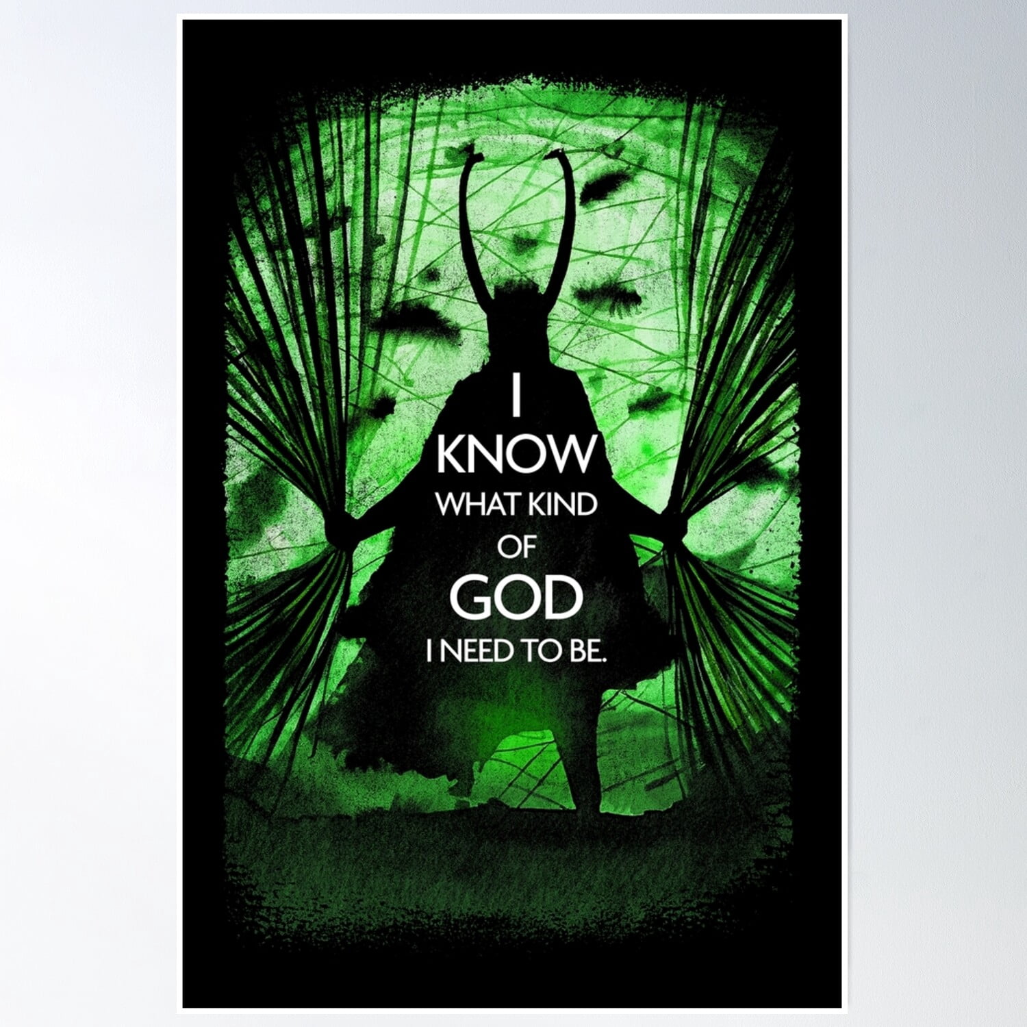 Loki Season 2 | I Know What Kind Of God I Need To Be Poster Wall Art ...