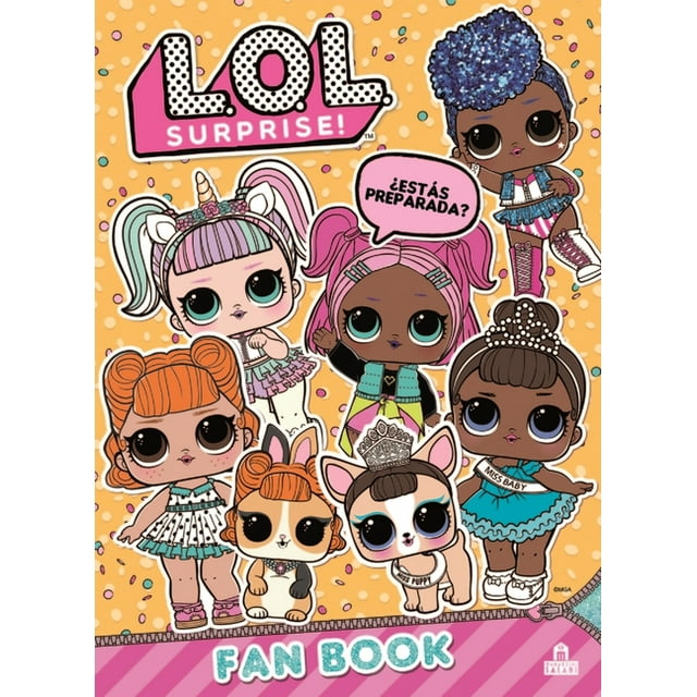 Lol Surprise! Fan Book (Hardcover) - Walmart.com