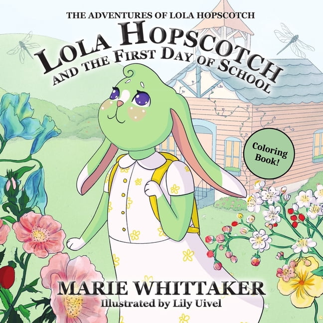 Lola Hopscotch and the First Day of School Coloring Book, (Paperback ...
