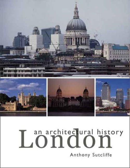 Pre-Owned London : An Architectural History (Hardcover) 9780300110067 ...