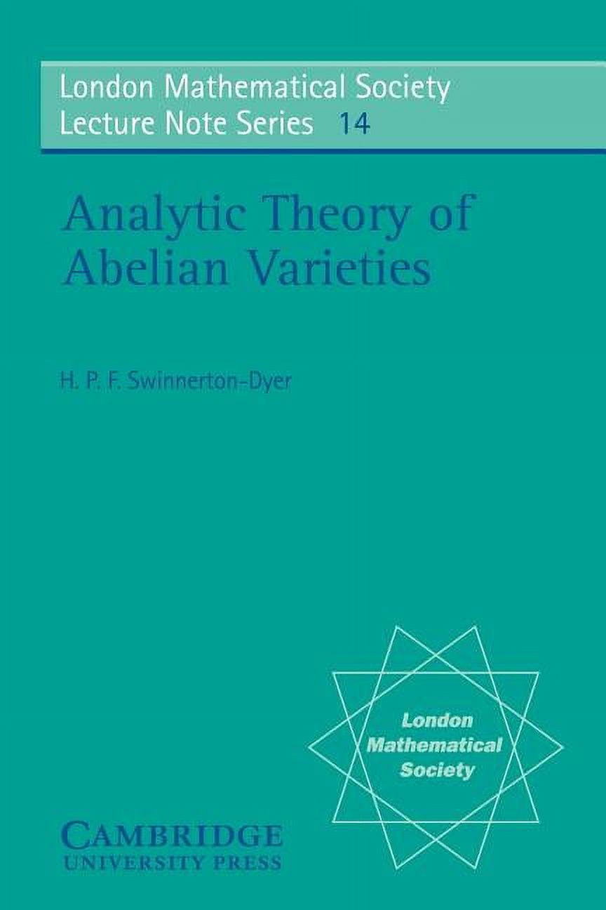 London Mathematical Society Lecture Note Analytic Theory of Abelian Varieties, Book 14 ...