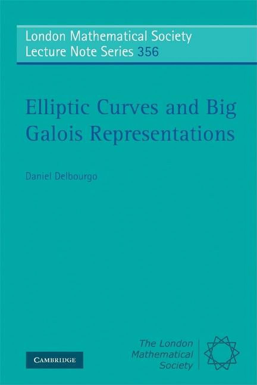 London Mathematical Society Lecture Note Elliptic Curves and Big Galois ...