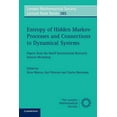 London Mathematical Society Lecture Note Entropy of Hidden Markov Processes and Connections to ...