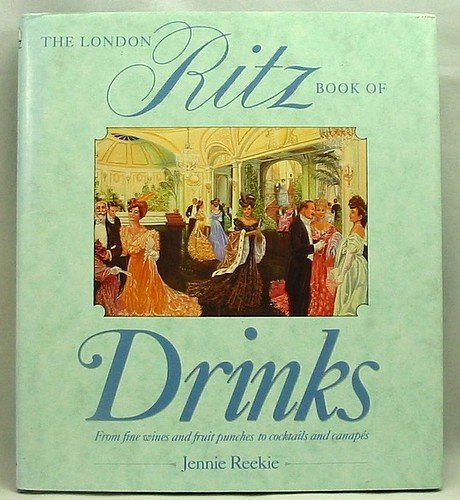Pre-Owned London Ritz Book of Drinks: From Fine Wines to Fruit ...