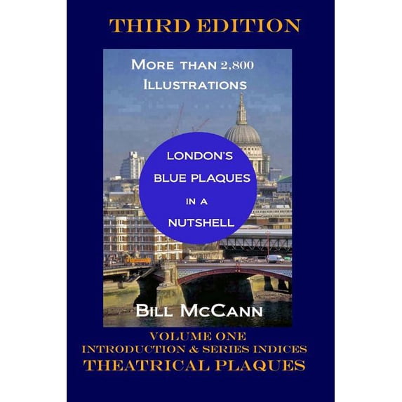 London's Blue Plaques in a Nutshell: London's Blue Plaques in a ...