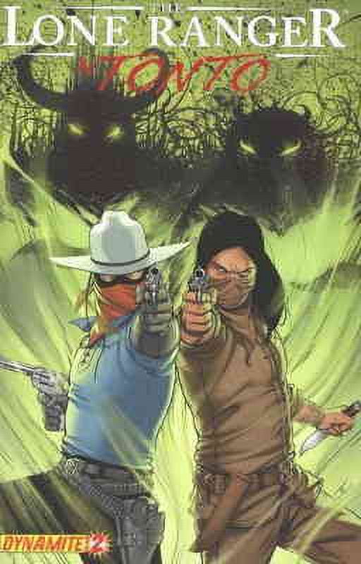 Lone Ranger And Tonto, The (Dynamite) #2 VF ; Dynamite Comic Book ...