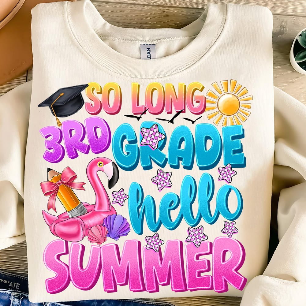So Long 3Rd Grade Shirt, Hello Summer Shirt, End Of School Year Shirt ...