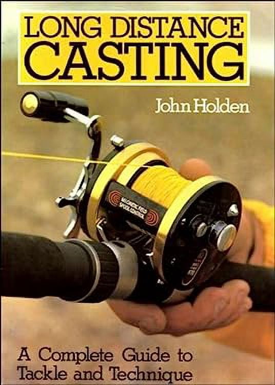 Pre-Owned Long Distance Casting : A Complete Guide to Tackle and ...