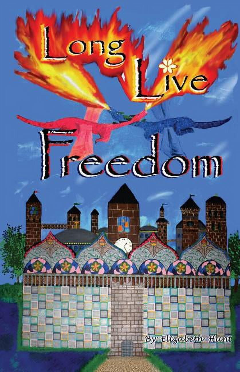 Long Live Freedom (Paperback) - Walmart.com