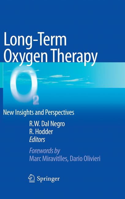 Long-Term Oxygen Therapy: New Insights and Perspectives, (Hardcover ...