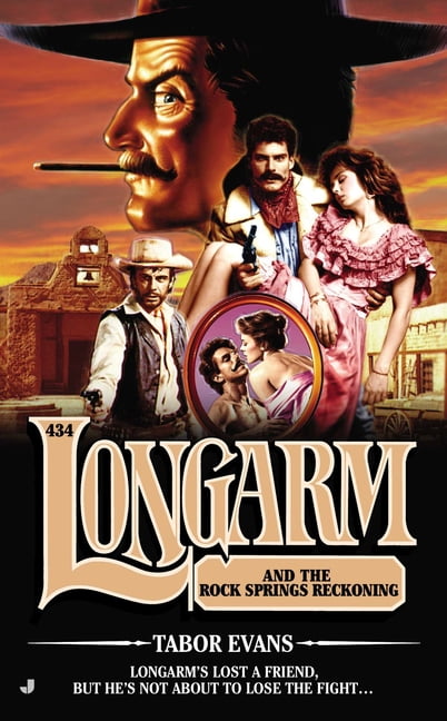 Longarm Longarm and the Rock Springs Reckoning, Book 434, (Paperback ...