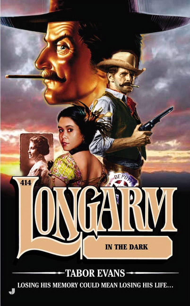 Longarm Longarm in the Dark, Book 414, (Paperback) - Walmart.com