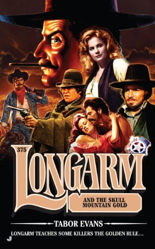 Pre-Owned Longarm and the Skull Mountain Gold (Longarm (Books ...