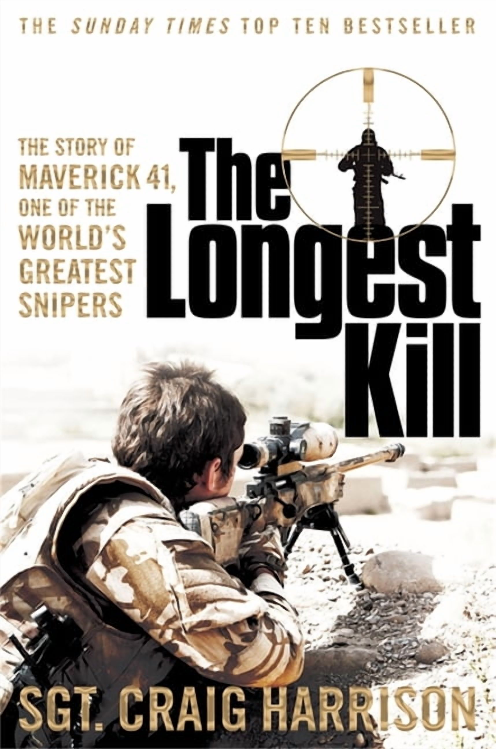Longest Kill, The: The Story of Maverick 41, One of the World's ...